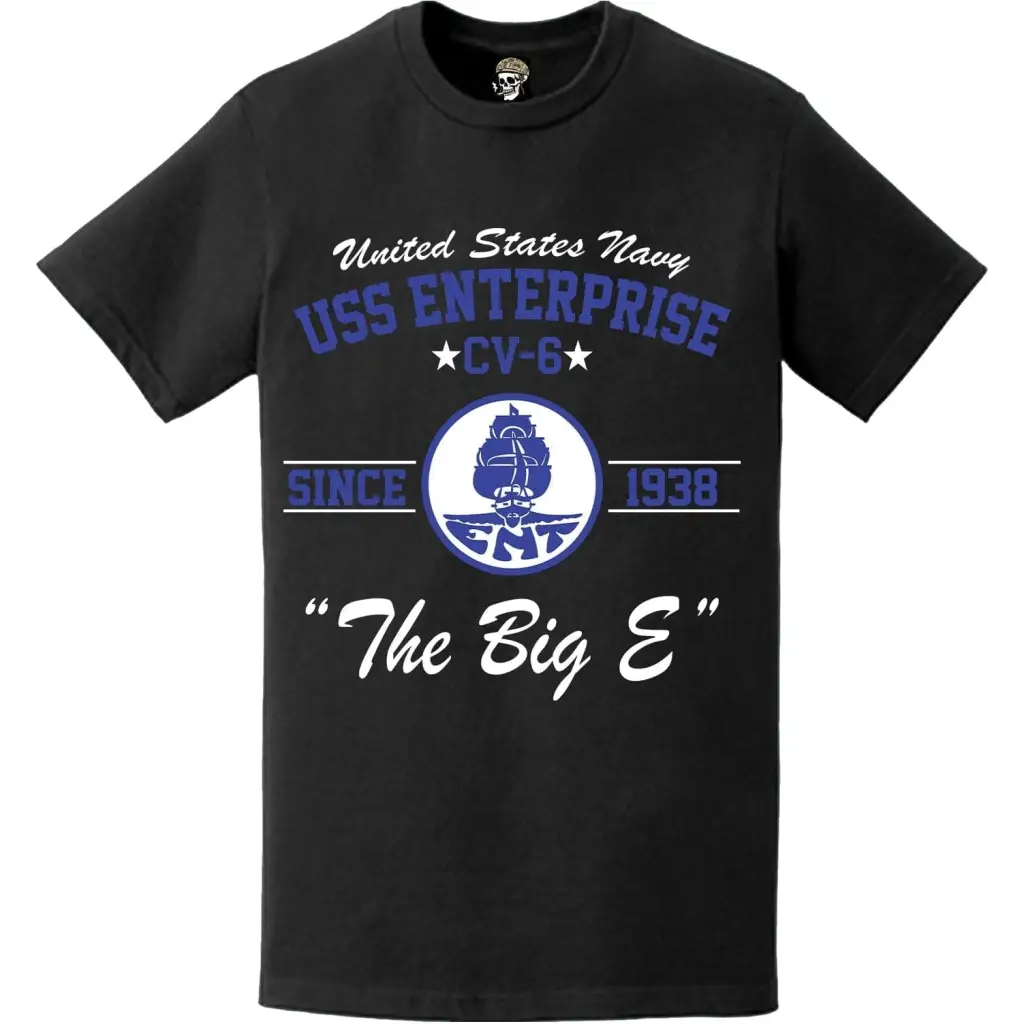 USS Enterprise (CV-6) "The Big E" Since 1938 Ship Legacy T-Shirt
